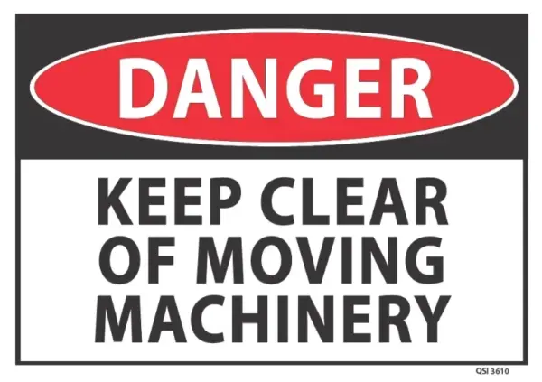 Danger Keep Clear Moving Machinery - Safety Online