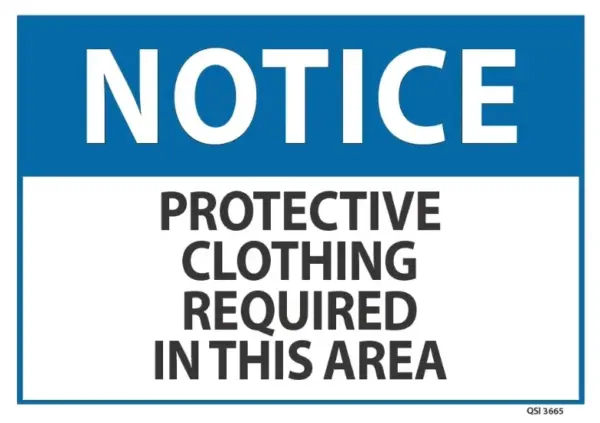 Notice Protective Clothing Required In This Area - Safety Online